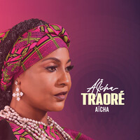 Aïcha Song Download: Play & Listen Aïcha all MP3 Song by Aïcha Traoré ...