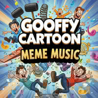 Gooffy Cartoon Meme Music Song Download: Play & Listen Gooffy Cartoon ...