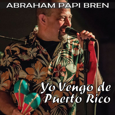 Yo Vengo De Puerto Rico MP3 Song Download by Abraham Papi Bren (Yo ...