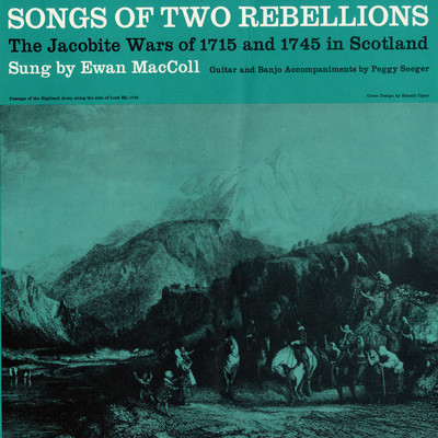 Ye Jacobites By Name Song|Ewan Maccoll|Songs of Two Rebellions: The ...