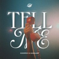 Tell Me Song Download: Play & Listen Tell Me all MP3 Song by Coopex @Gaana