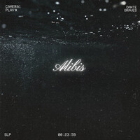 Alibis Song Download: Play & Listen Alibis all MP3 Song by Dante Graves ...