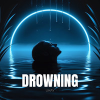 Drowning Song Download: Play & Listen Drowning all MP3 Song by Ukay @Gaana