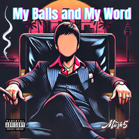 My Balls and My Word Song Download: Play & Listen My Balls and My Word ...