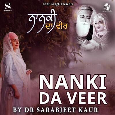 Nanaki Da Veer Song|Dr. Sarabjeet Kaur|Nanaki Da Veer| Listen to new songs and mp3 song download ...