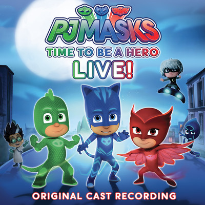 PJ Masks Live Theme Song|PJ Masks|Time To Be a Hero! (Original Cast ...