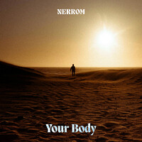 Your Body Song Download: Play & Listen Your Body all MP3 Song by Nerrom ...