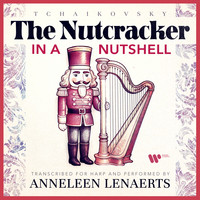 Tchaikovsky: The Nutcracker in a Nutshell Song Download: Play & Listen ...
