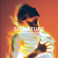 Signature (Maghreb House Remix) Song Download: Play & Listen Signature ...