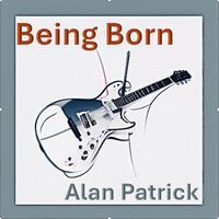 Being Born Song Download: Play & Listen Being Born all MP3 Song by Alan ...