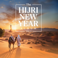 The Hijri New Year Album Vol 4 Songs Download Play Listen The The Hijri New Year Album Vol 4 Songs Download Play Listen The