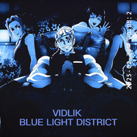 BLUE LIGHT DISTRICT Song Download: Play & Listen BLUE LIGHT DISTRICT ...