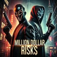 Million Dollar Risks Song Download: Play & Listen Million Dollar Risks ...