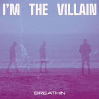 Breathin Song Download: Play & Listen Breathin all MP3 Song by I'm the ...