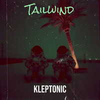Tailwind Song Download: Play & Listen Tailwind all MP3 Song by KLEPTONIC @Gaana