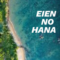 Eien No Hana Song Download: Play & Listen Eien No Hana Japanese MP3 ...