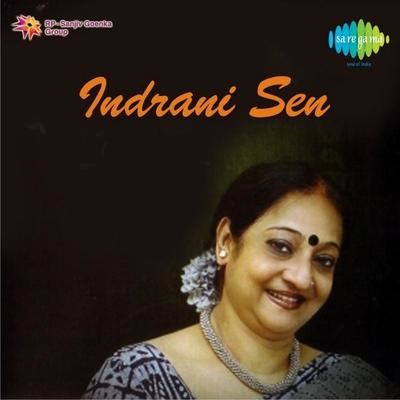 Indrani Sen Album Music Playlist: Best Indrani Sen Album MP3 Songs on ...