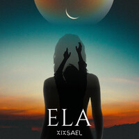 Ela Song Download: Play & Listen Ela all MP3 Song by Xixsael @Gaana
