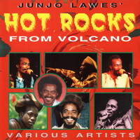 Junjo Lawes' Hot Rocks from Volcano Songs Download: Junjo Lawes' Hot ...