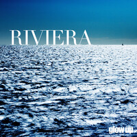 Riviera Song Download: Play & Listen Riviera all MP3 Song by Glow Up @Gaana