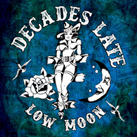 Low Moon Song Download: Play & Listen Low Moon all MP3 Song by Decades ...
