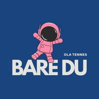 Bare du Song Download: Play & Listen Bare du Norwegian MP3 Song by Ola ...
