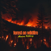 Forest on Wildfire Songs Download: Play & Listen Forest on Wildfire all ...