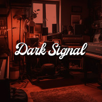DARK SIGNAL Songs Download: Play & Listen DARK SIGNAL all MP3 Song by ...