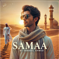 Samaa Song Download: Play & Listen Samaa all MP3 Song by Shakeel Ahmed ...