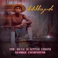 The best rapper in george compound Song Download: Play & Listen The ...