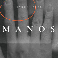 Manos Song Download: Play & Listen Manos Spanish MP3 Song by Sarco Real ...