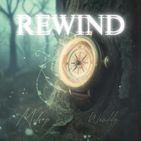 Rewind Song Download: Play & Listen Rewind Tagalog MP3 Song by Melo P ...
