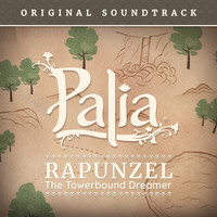 Palia: Rapunzel, the Towerbound Dreamer (Original Soundtrack) Song ...