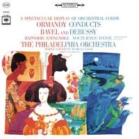 A Spectacular Display of Orchestral Color: Ormandy conducts Ravel and ...