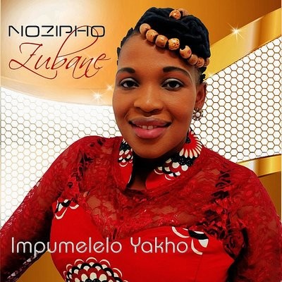 Umavula kuvaliwe Song|Nozipho Zubane|Impumelelo Yakho| Listen to new ...