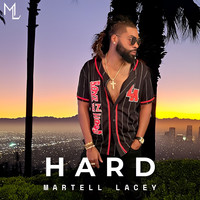 Hard Song Download: Play & Listen Hard all MP3 Song by Martell Lacey @Gaana
