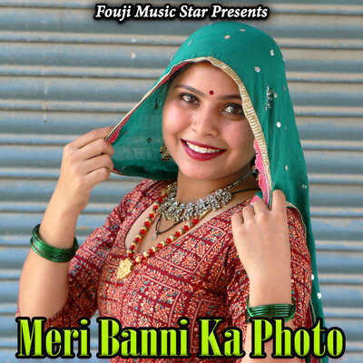 Meri Banni Ka Photo Song|Aarti Duggal|Meri Banni Ka Photo| Listen to new songs and mp3 song ...