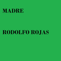 Madre Songs Download: Play & Listen Madre Spanish MP3 Song by rodolfo ...