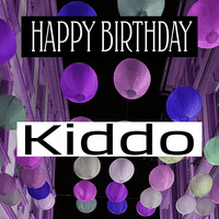 Happy Birthday Kiddo Song Download: Play & Listen Happy Birthday Kiddo ...