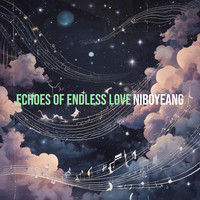 Echoes of Endless Love Song Download: Play & Listen Echoes of Endless ...