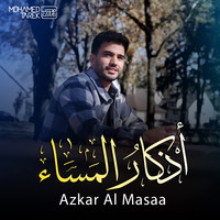 Azkar Al Masaa Song Download: Play & Listen Azkar Al Masaa Arabic MP3 ...