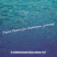 Dance Party (Vip Nighthawk Version) MP3 Song Download: Play & Download ...