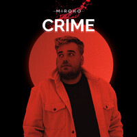 CRIME Song Download: Play & Listen CRIME French MP3 Song by MIROKO @Gaana