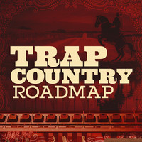 Trap Country Roadmap Songs Download: Play & Listen Trap Country Roadmap ...