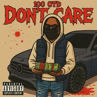Don't Care Song Download: Play & Listen Don't Care all MP3 Song by 100 ...