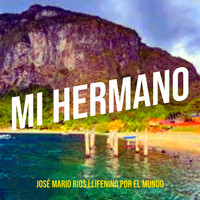 Mi Hermano Song Download: Play & Listen Mi Hermano Spanish MP3 Song by ...