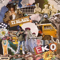 Eko Song Download: Play & Listen Eko Yoruba MP3 Song by T.I BLAZE @Gaana