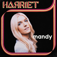 Mandy Song Download: Play & Listen Mandy all MP3 Song by Harriet @Gaana