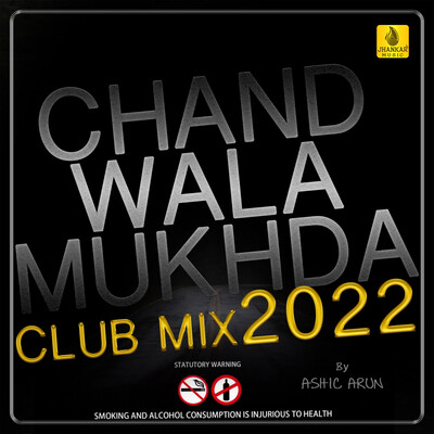 Chand Wala Mukhda (Club Mix 2022) Song|Devpagli|Chand Wala Mukhda (Club ...