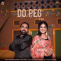 Do Peg Song Download: Play & Listen Do Peg Punjabi MP3 Song by Navdeep Sandhu @Gaana